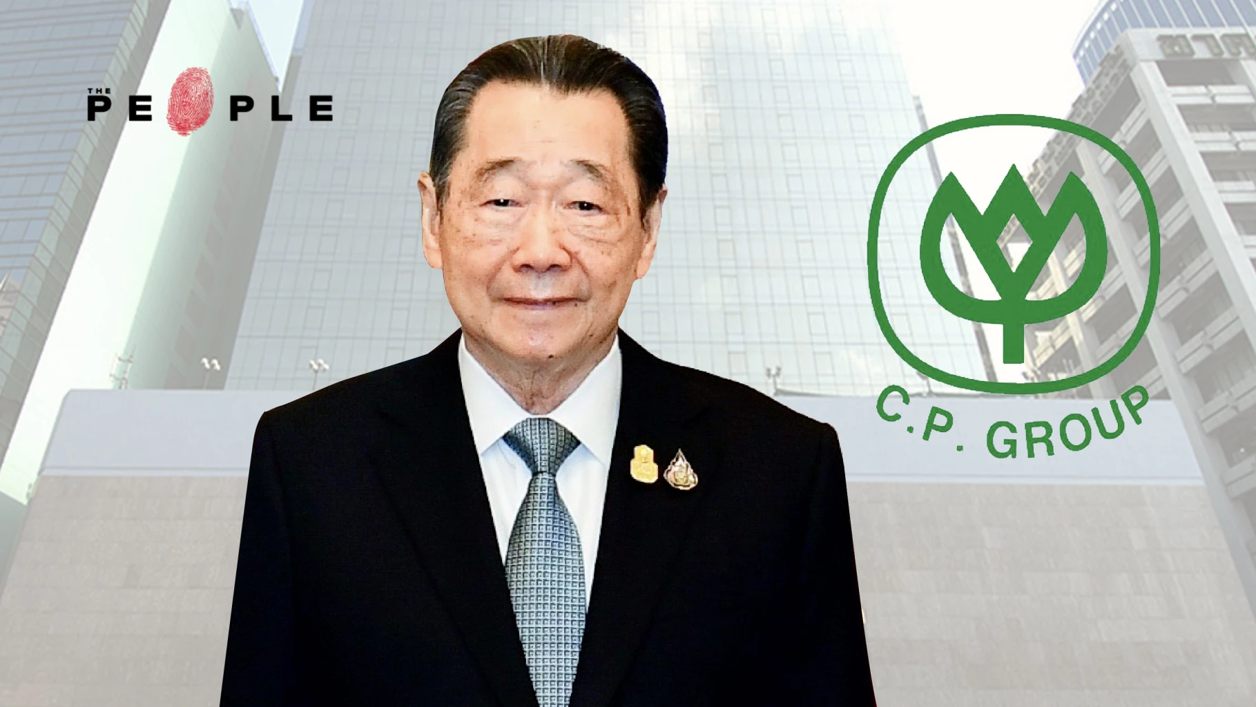 ‘ธนินท์ เจียรวนนท์’ ผู้ปลุกปั้นอาณาจักร CP ให้ยิ่งใหญ่จากการเห็นในสิ่งที่คนอื่นมองข้าม