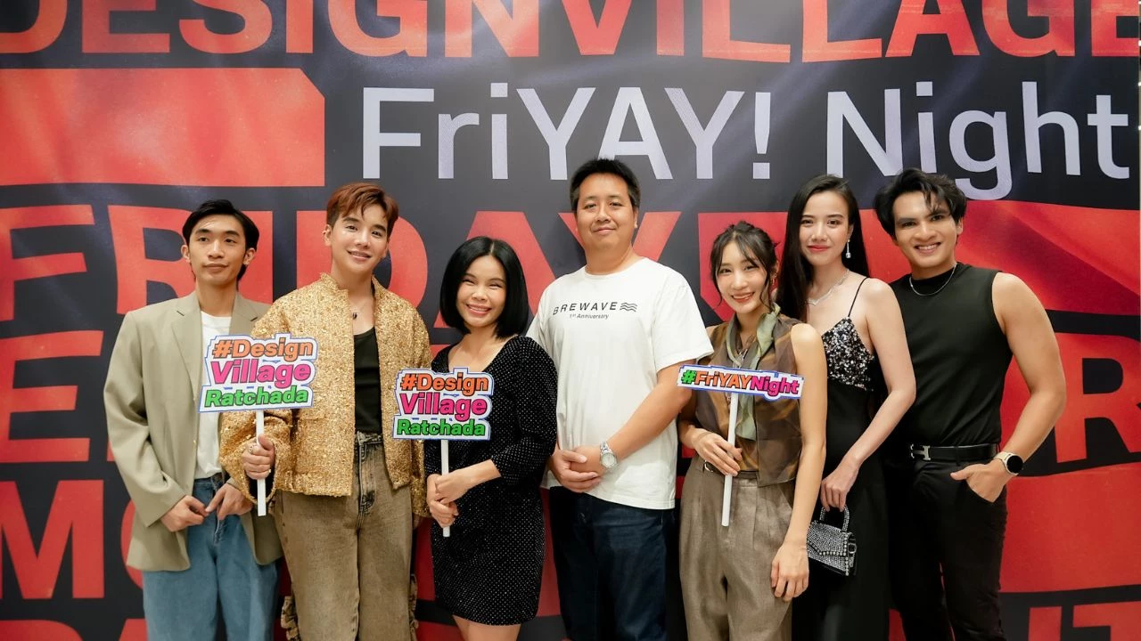 ทำเลย่านรัชดาฮอต! Design Village Ratchada จัด “FRIYAY! NIGHT” ร่วมกับ ...